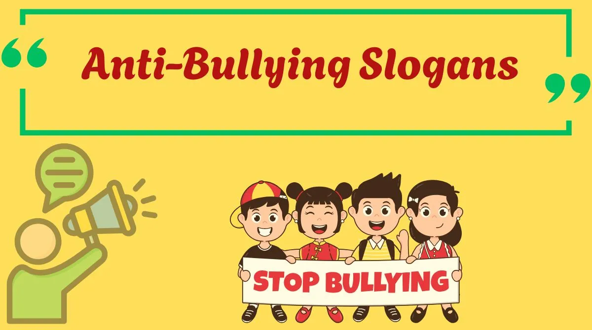 💪 136+ Powerful Anti-Bullying Slogans 💔 to Inspire Kindness & Courage ...