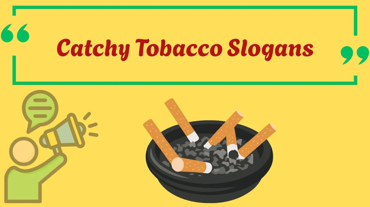 🌟 144+ Catchy Tobacco Slogans to Inspire Awareness & Change in 2025 🚭💔