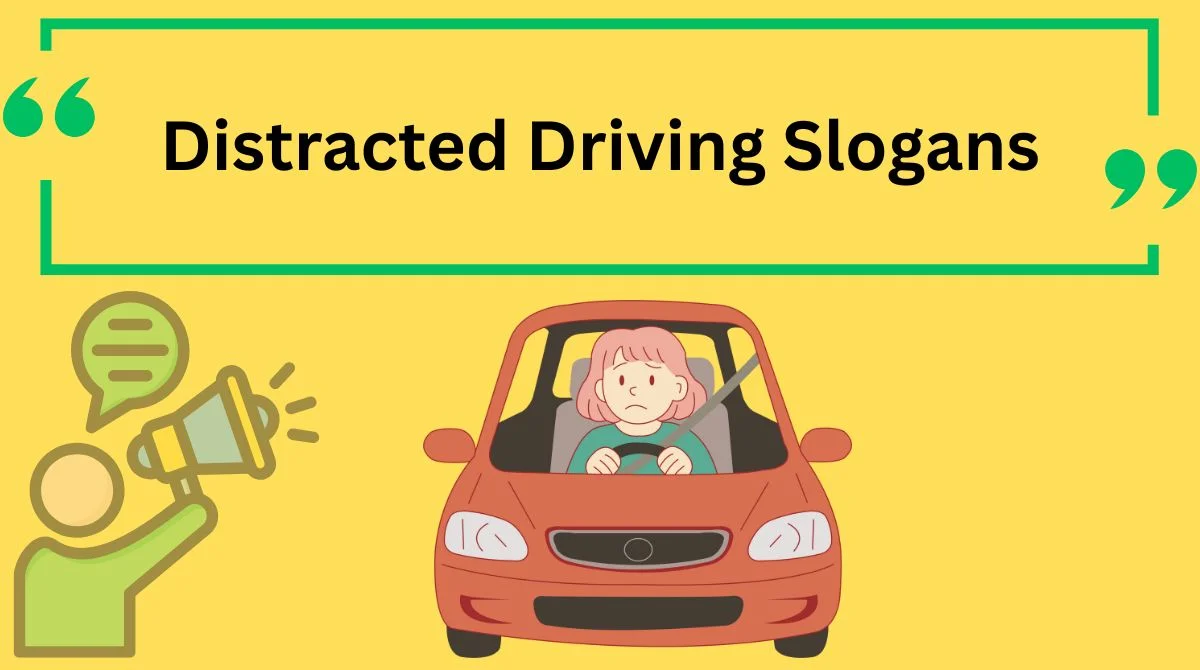 🚗💔 132+ Distracted Driving Slogans to Save Lives in 2026 — Powerful ...