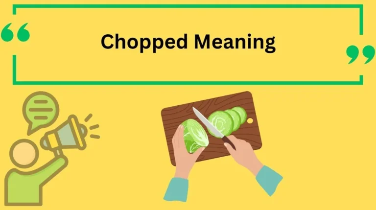 Chopped Meaning Slang: Definition, Usage, and Online Trends Explained