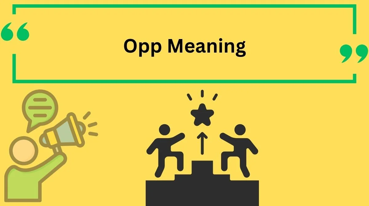 Opp Meaning Slang: What It Really Means and How to Use It