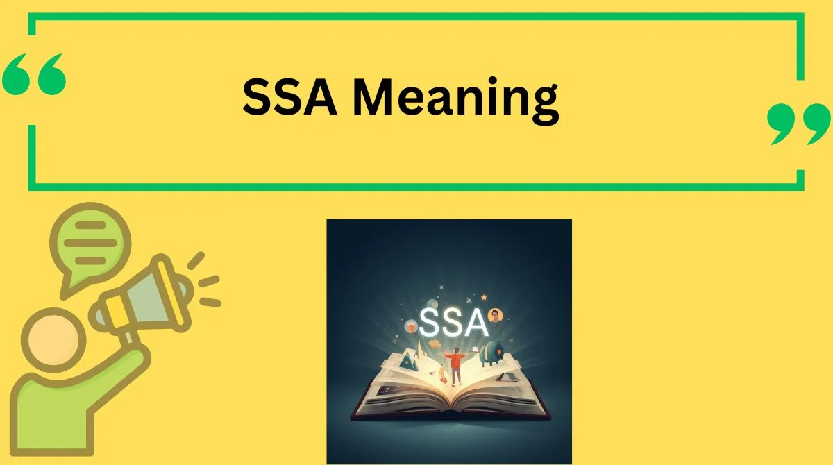 SSA Meaning Slang: What It Really Means and How People Use It Online