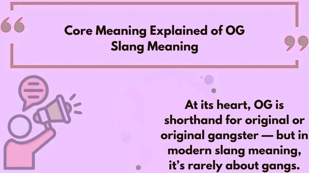 OG Slang Meaning 2026: Why Gen Z Still Says OG and What It Really ...