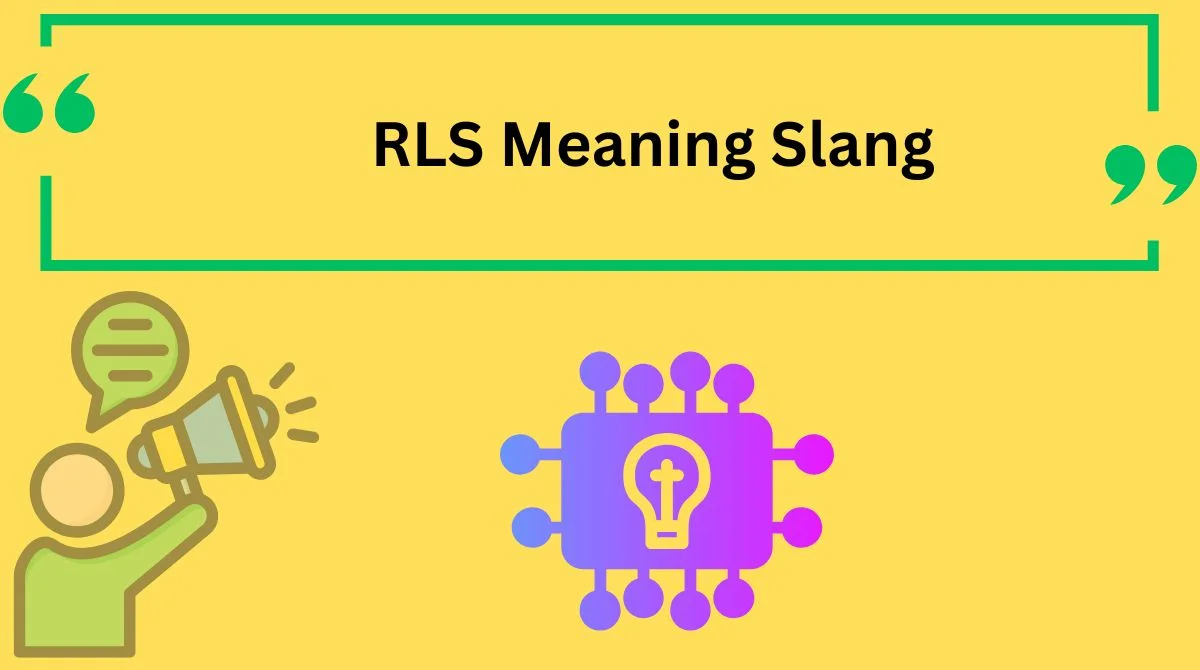 RLS Meaning Slang in 2026: The Internet Code Everyone’s Suddenly Using