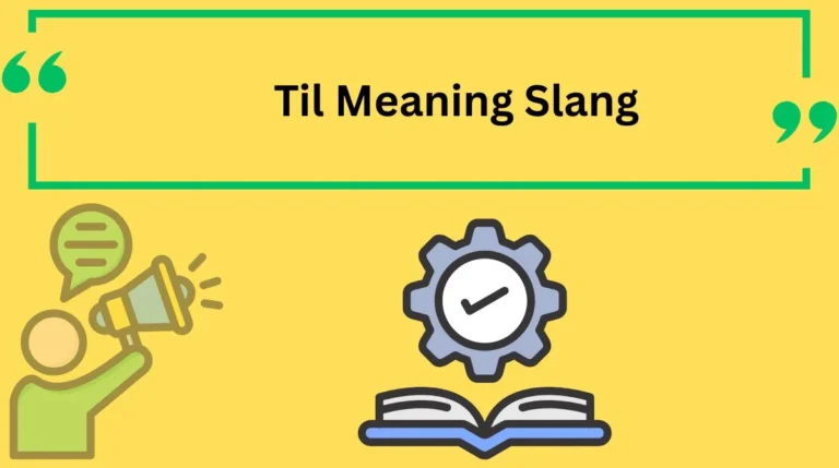 Why Til Meaning Slang Is Everywhere in 2026 (Emotional + Curiosity Trigger)