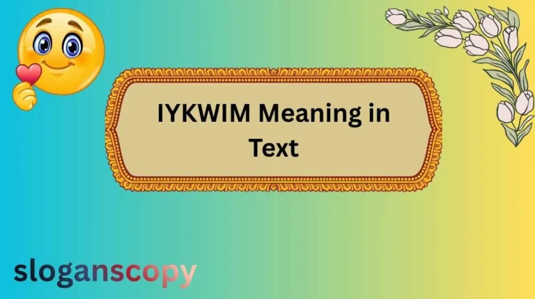 IYKWIM Meaning in Text: Full Guide to What It Means in Chat & Social Media